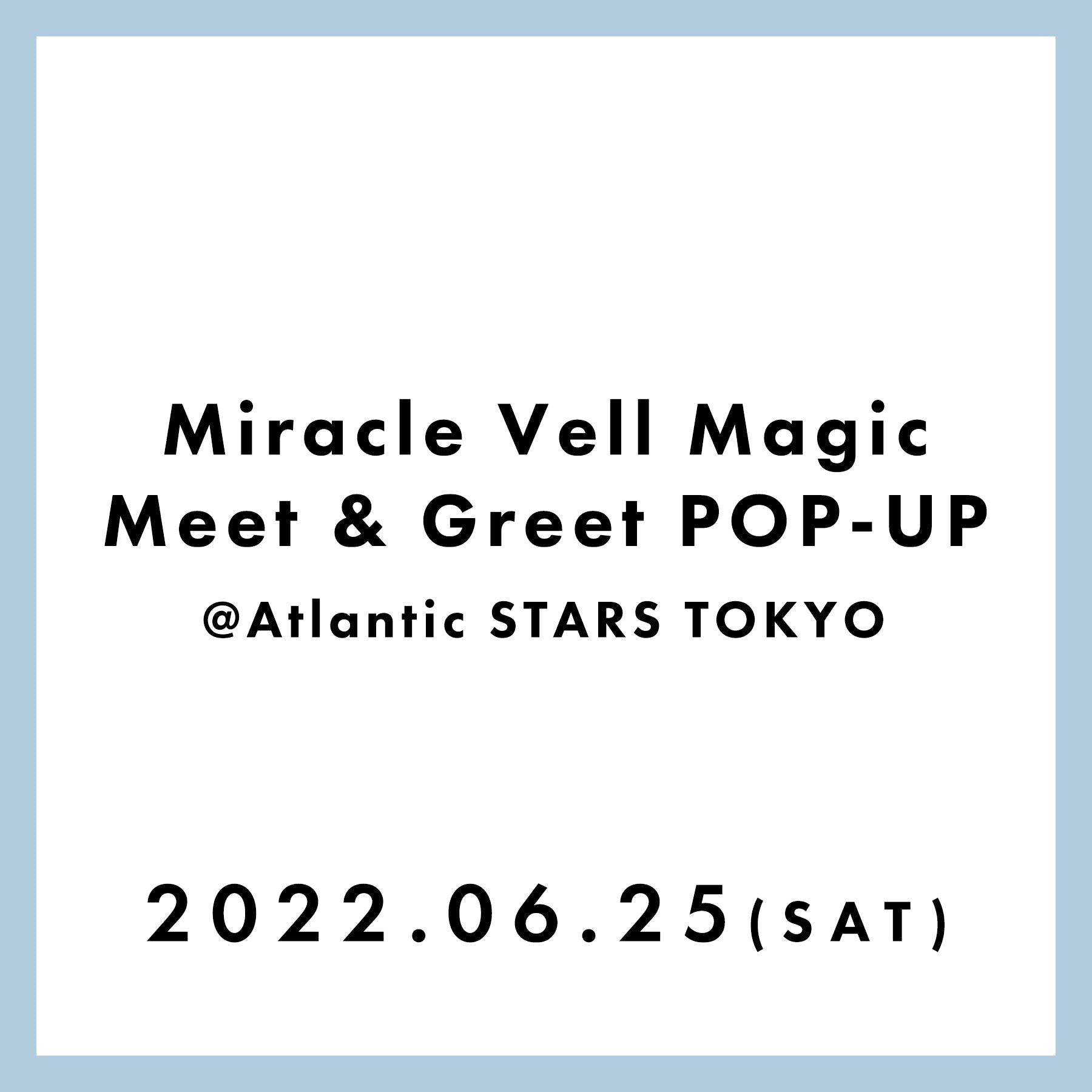 6月25日(土) 14:00 – HELLOW STORE